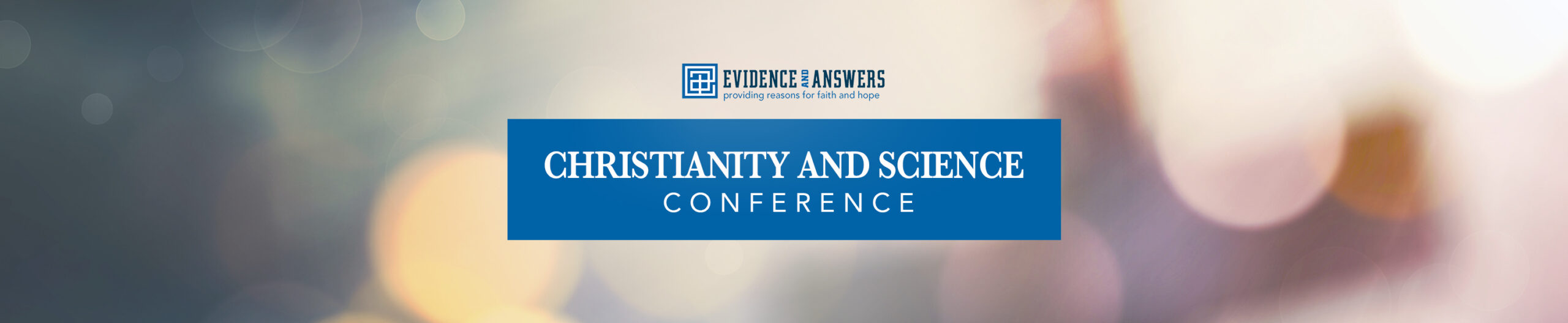 Christianity and Science Conference - Reasons to Believe